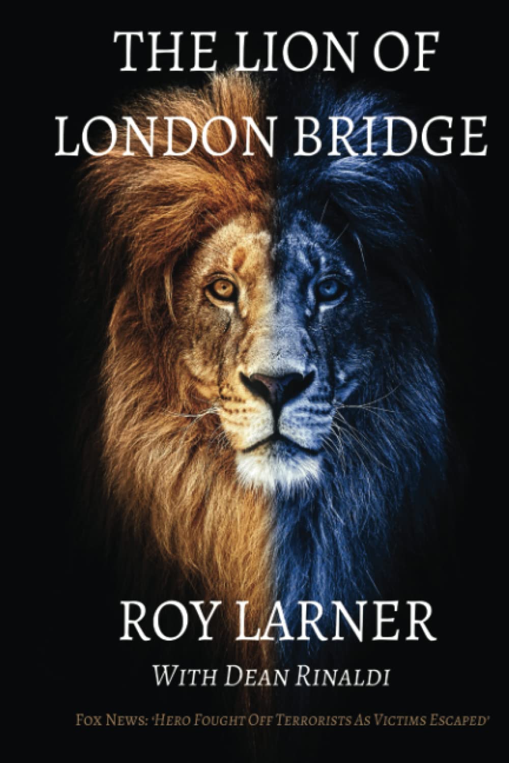 THE LION OF LONDON BRIDGE by Roy Larner | Goodreads