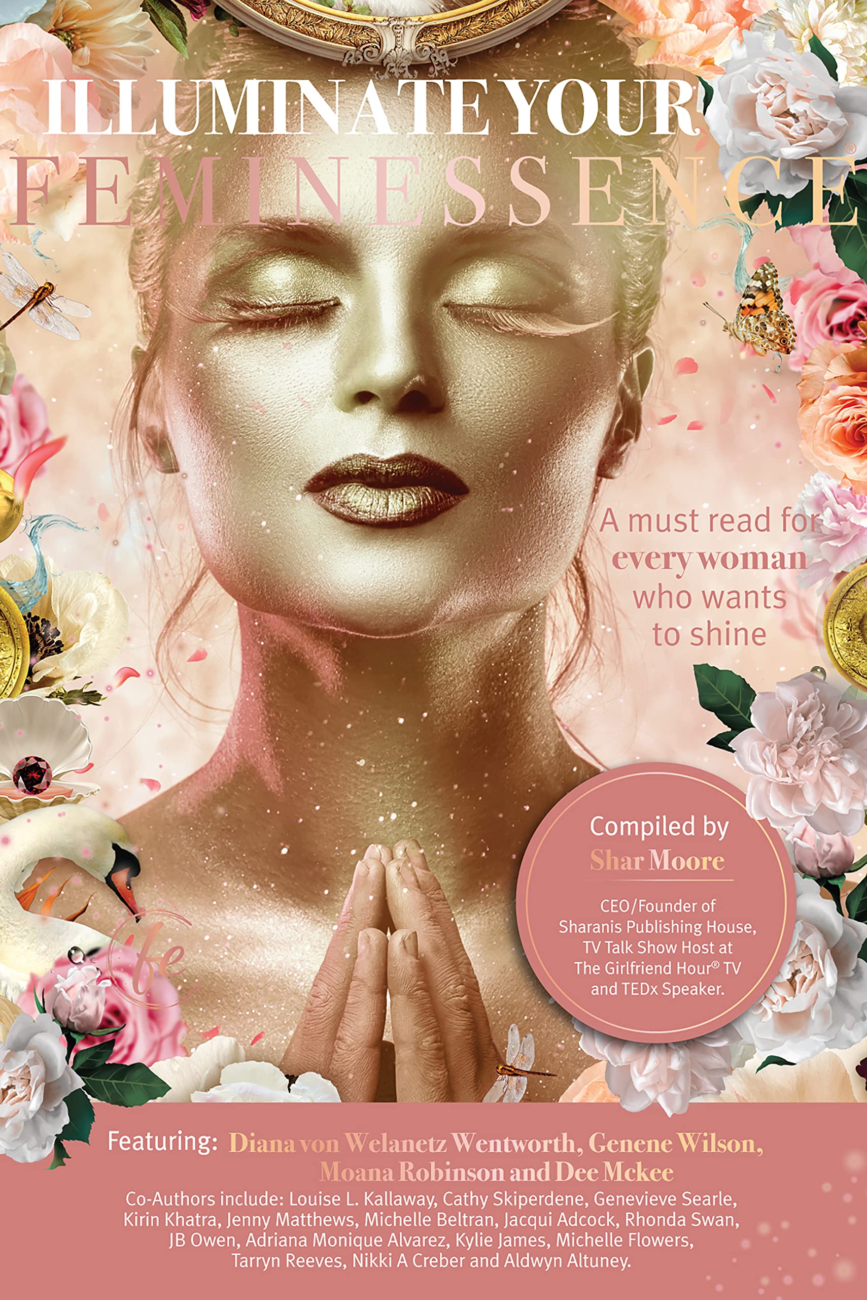 Illuminate Your Feminessence: A must read for every woman who wants to ...