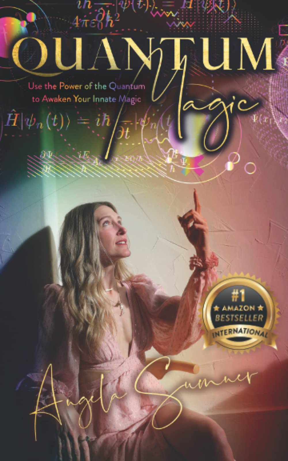 Quantum Magic: Use the Power of the Quantum to Awaken Your Innate Magic ...