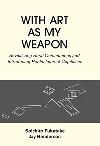 With Art As My Weapon: Revitalizing Rural Communities and Introducing ...
