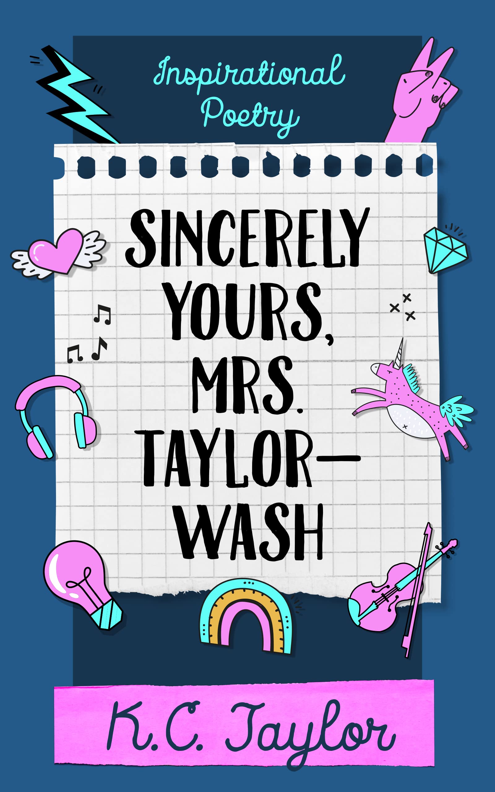 Sincerely Yours, Mrs. Taylor-Wash by K.C. Taylor | Goodreads