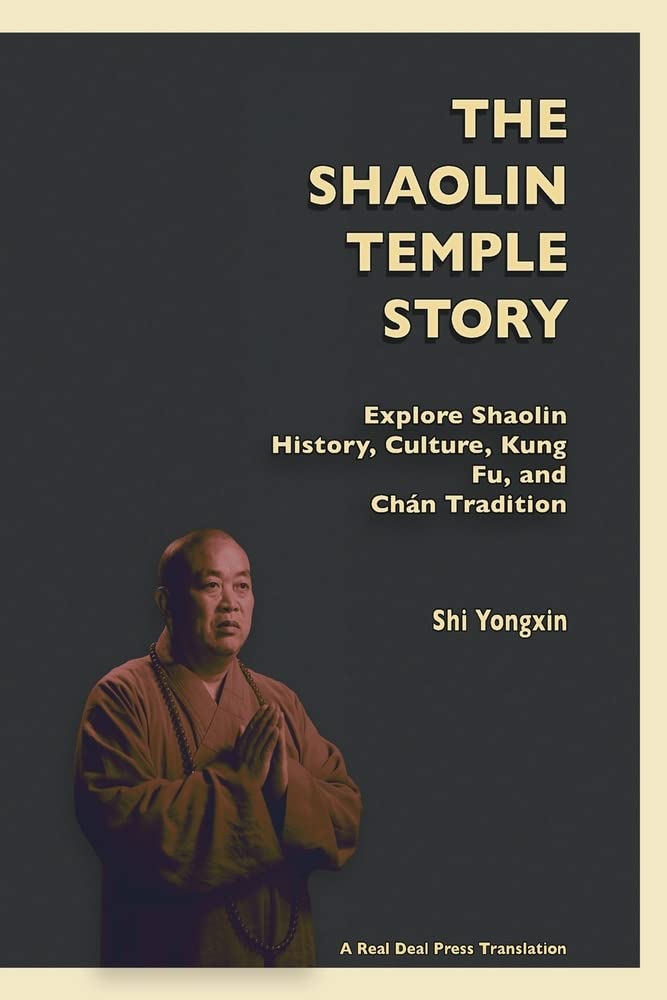 The Shaolin Temple Story by Shi Yongxin | Goodreads