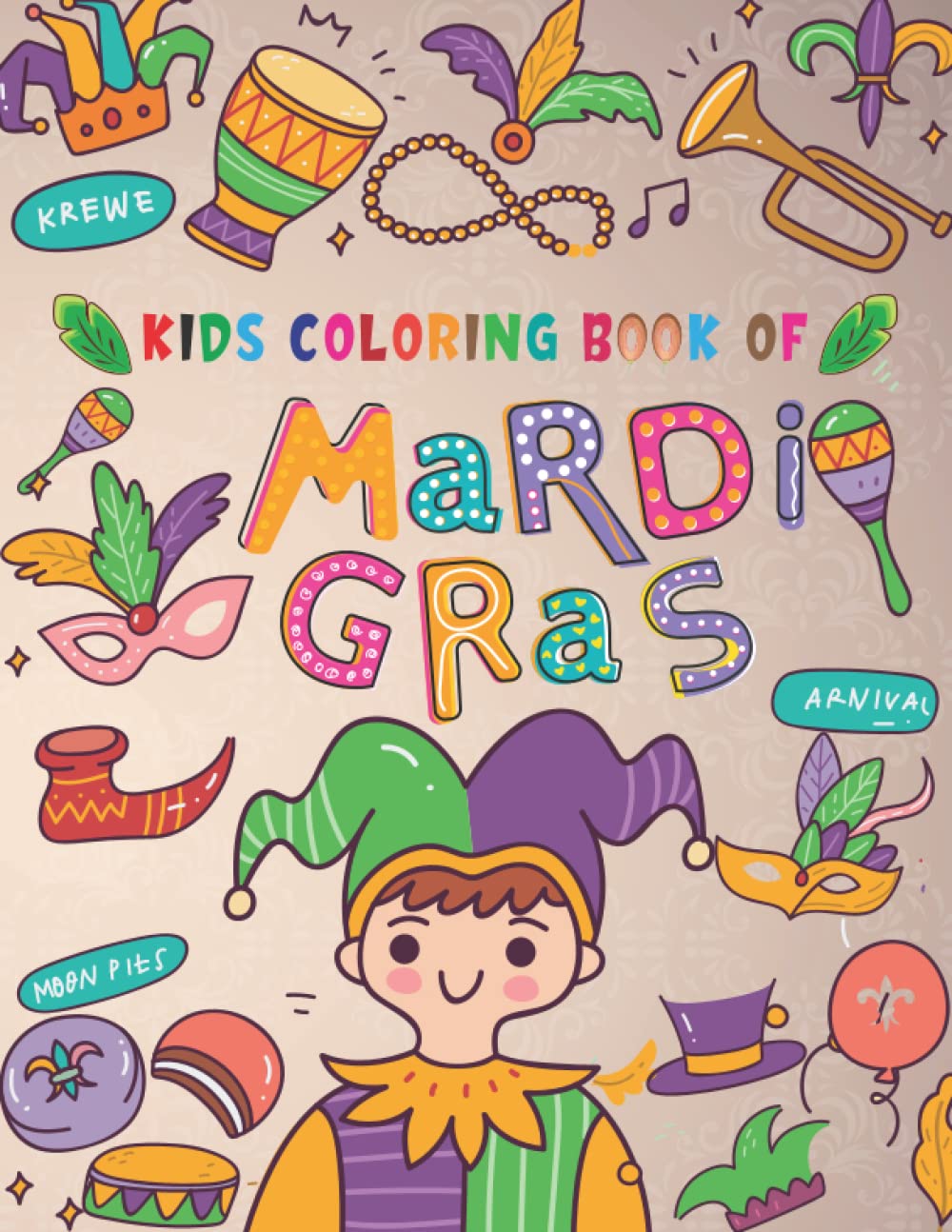 Kids Coloring Book of Mardi Gras: Coloring Book With Carnival and Mask ...