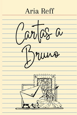 Cartas a Bruno (Spanish Edition) by Victoria Reggiani | Goodreads