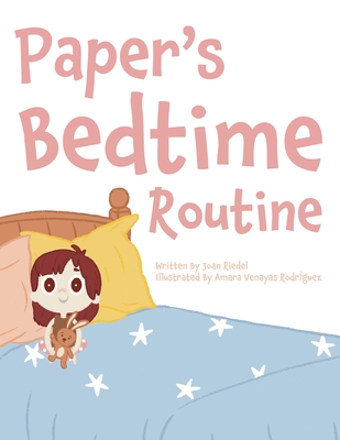 Paper's Bedtime Routine by Joan Riedel | Goodreads