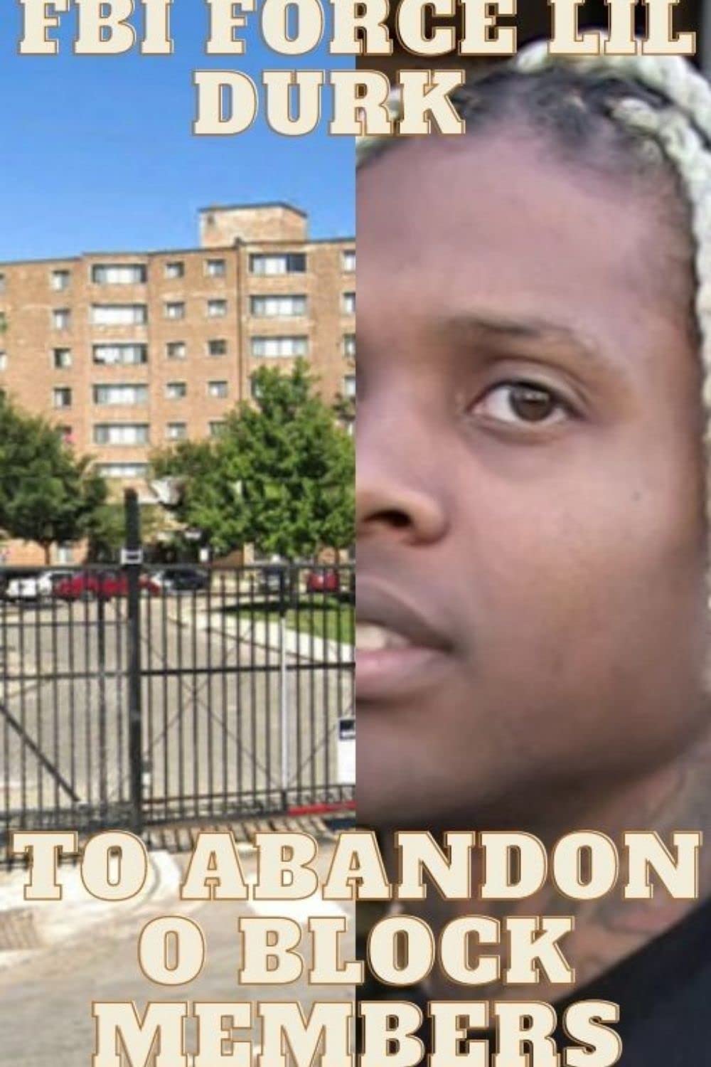 FBI Force Lil Durk To Abandon King Von O'Block Members by Gangs Related ...