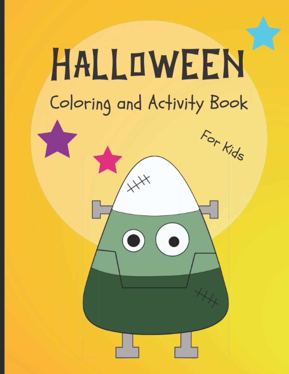 Halloween Coloring and Activity Book For Kids: Fun Halloween Themed ...