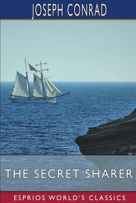 The Secret Sharer (Esprios Classics) by Joseph Conrad | Goodreads