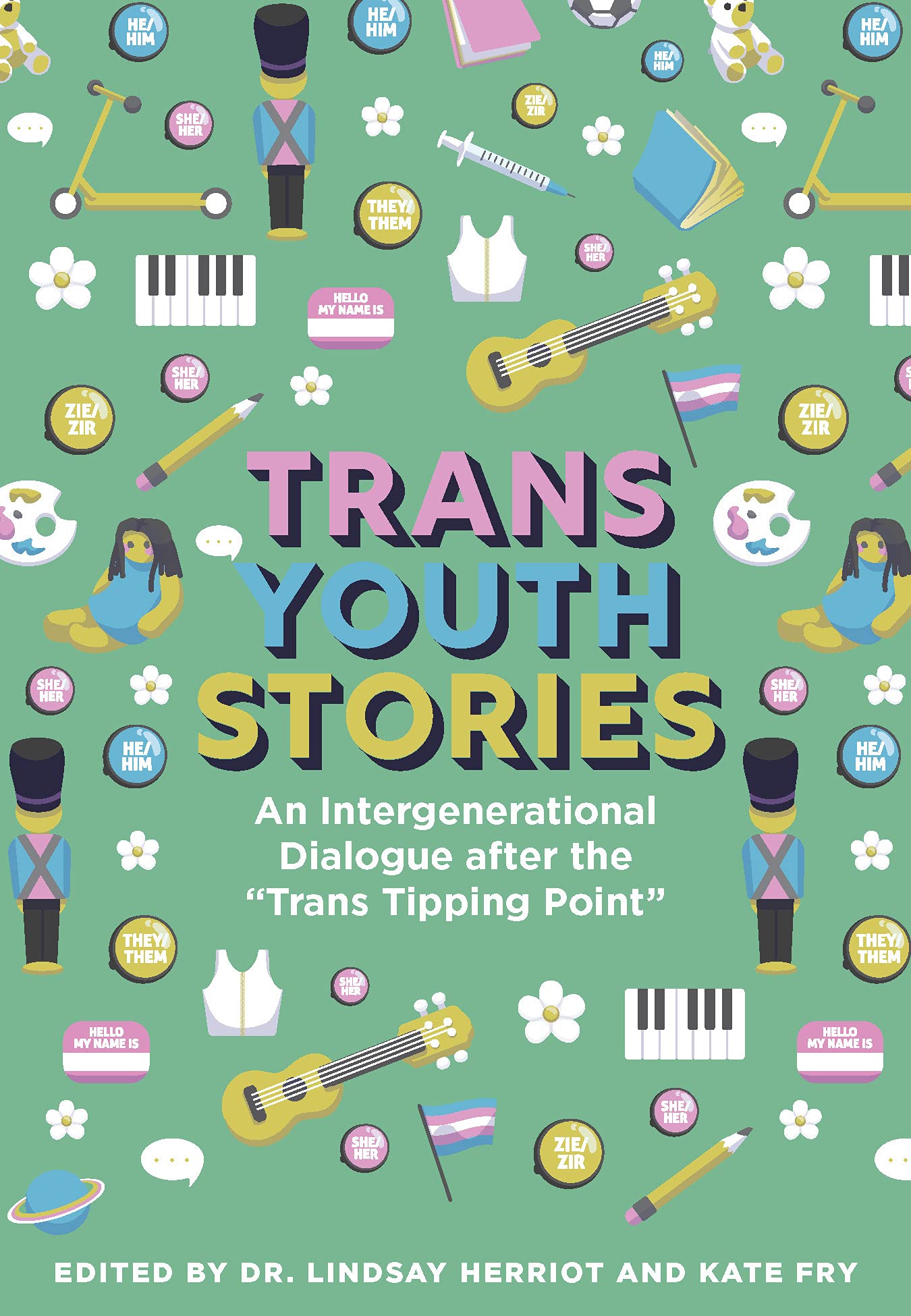Trans Youth Stories: An Intergenerational Dialogue After the Trans ...