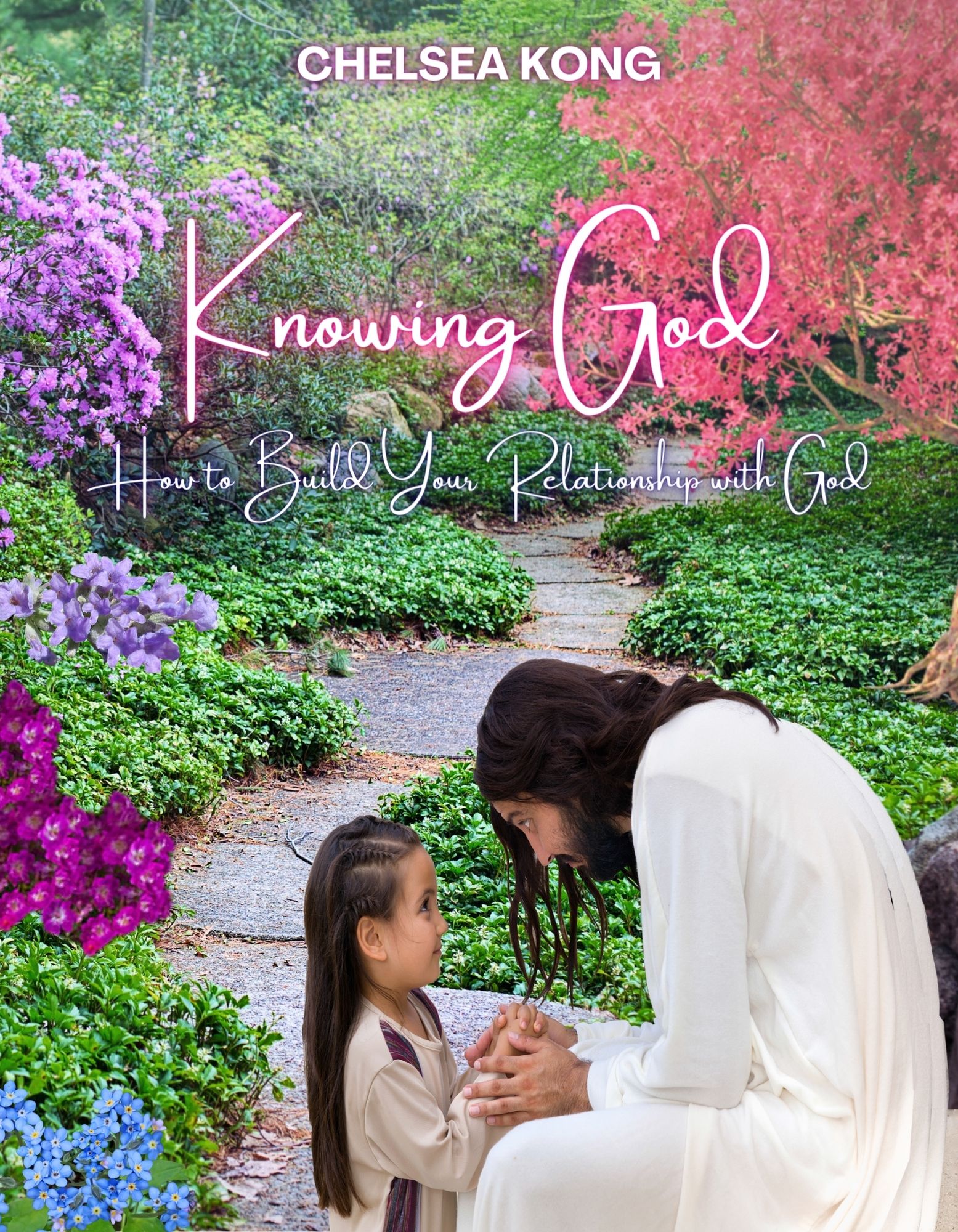Knowing God: How to Build a Relationship with God (Knowing God, Jesus ...