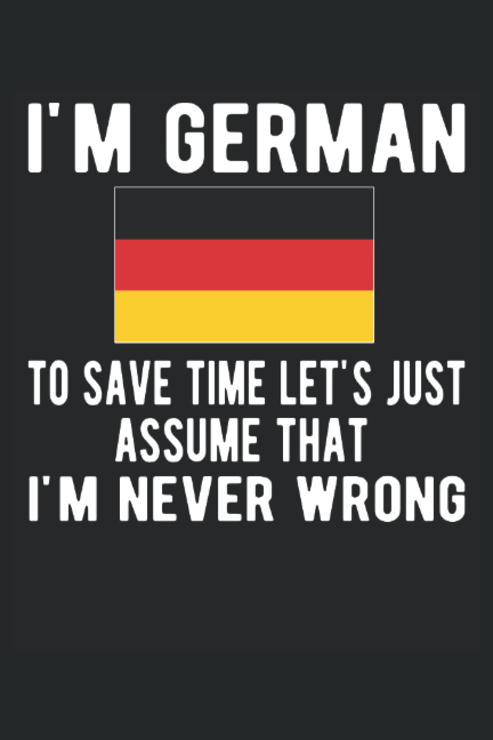 Funny Germany Lined Notebook: German funny Journal 120 Pages for People ...