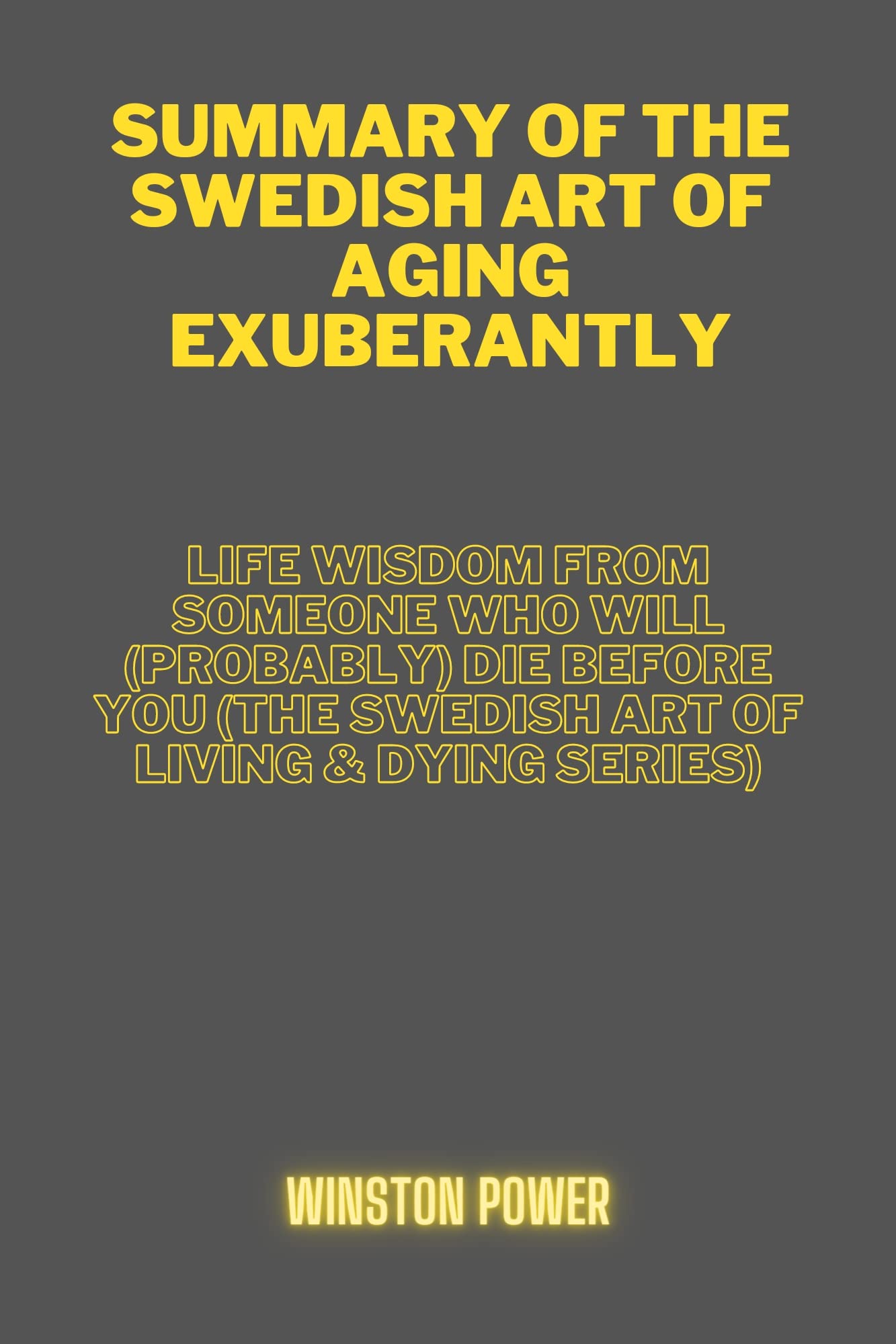 Summary Of The Swedish Art of Aging Exuberantly: Life Wisdom from ...