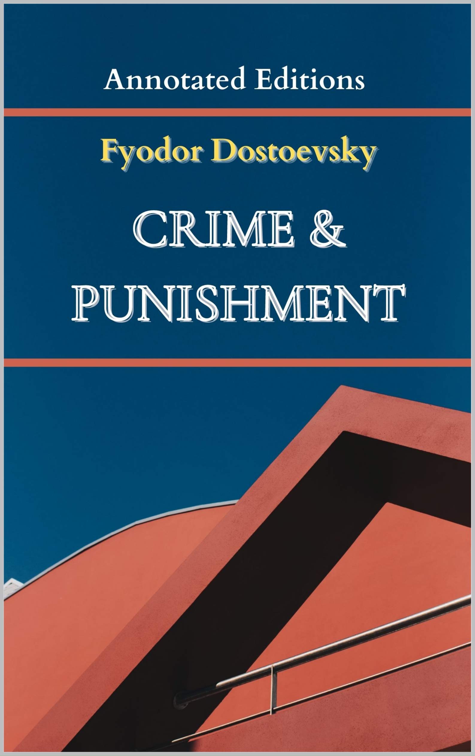Crime and Punishment (Annotated Editions) by Fyodor Dostoevsky | Goodreads
