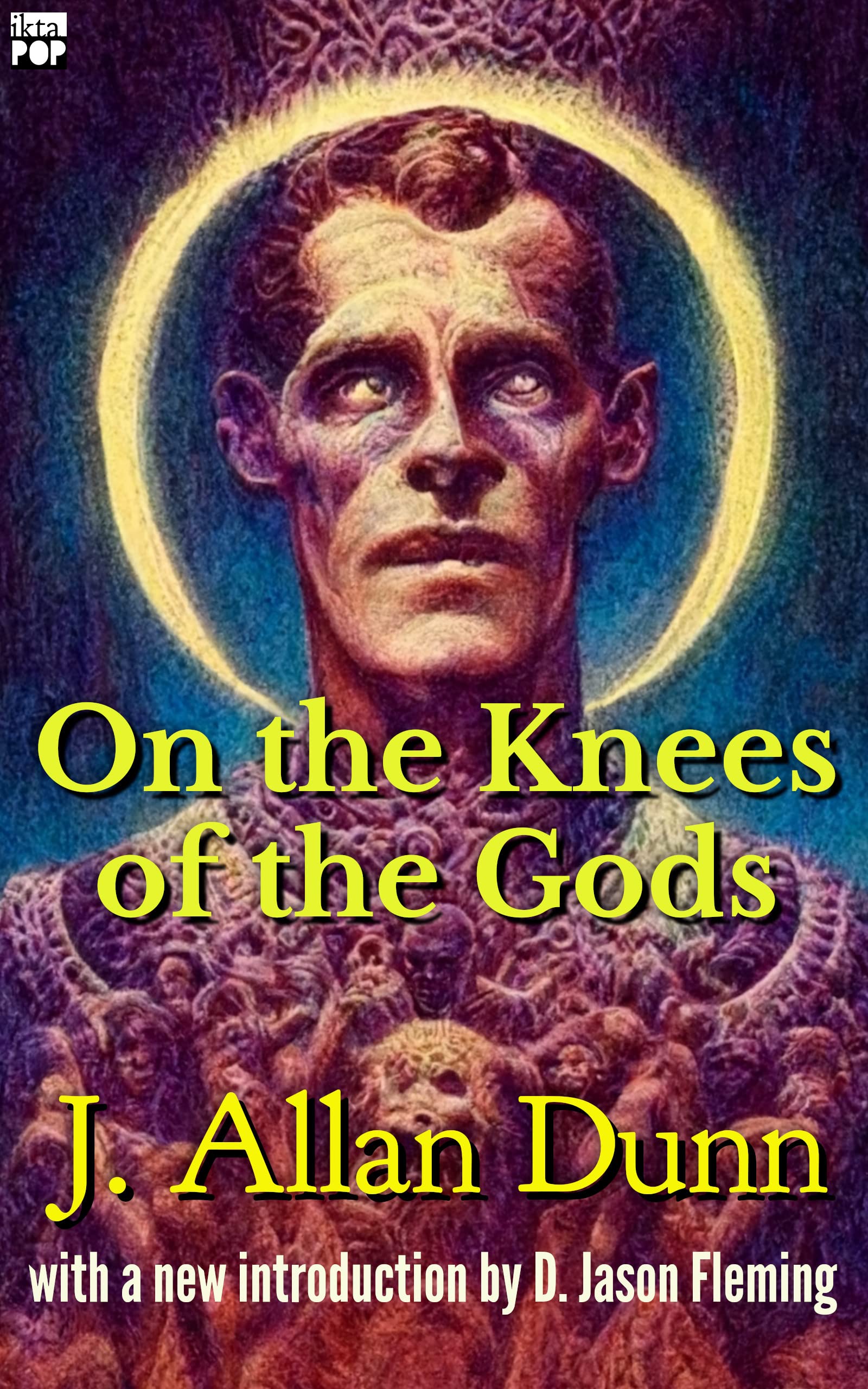 On The Knees Of The Gods (Annotated): The Classic Pulp Fantasy by J ...