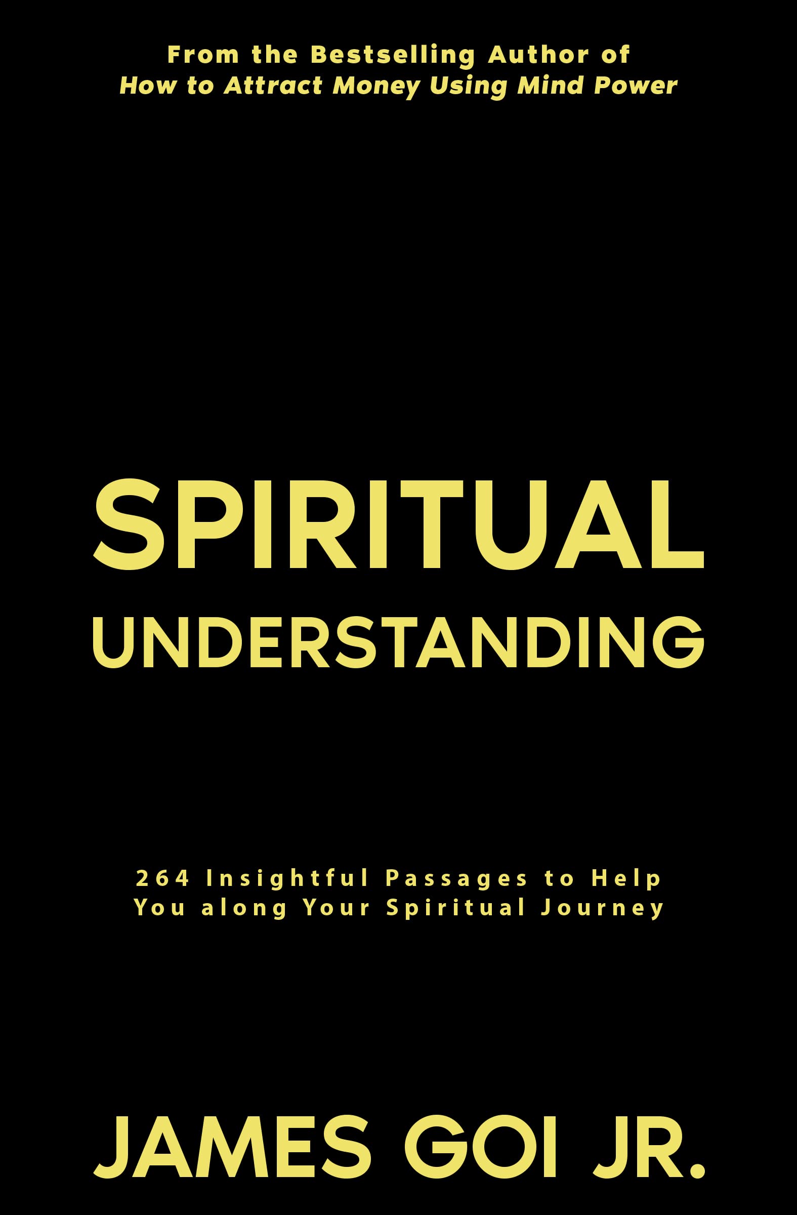 Spiritual Understanding: 264 Insightful Passages to Help You along Your ...