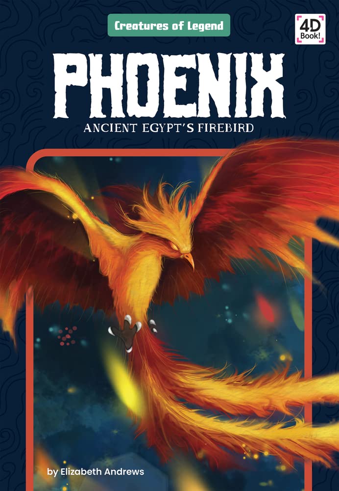 Phoenix: Ancient Egypt's Firebird by Elizabeth Andrews | Goodreads