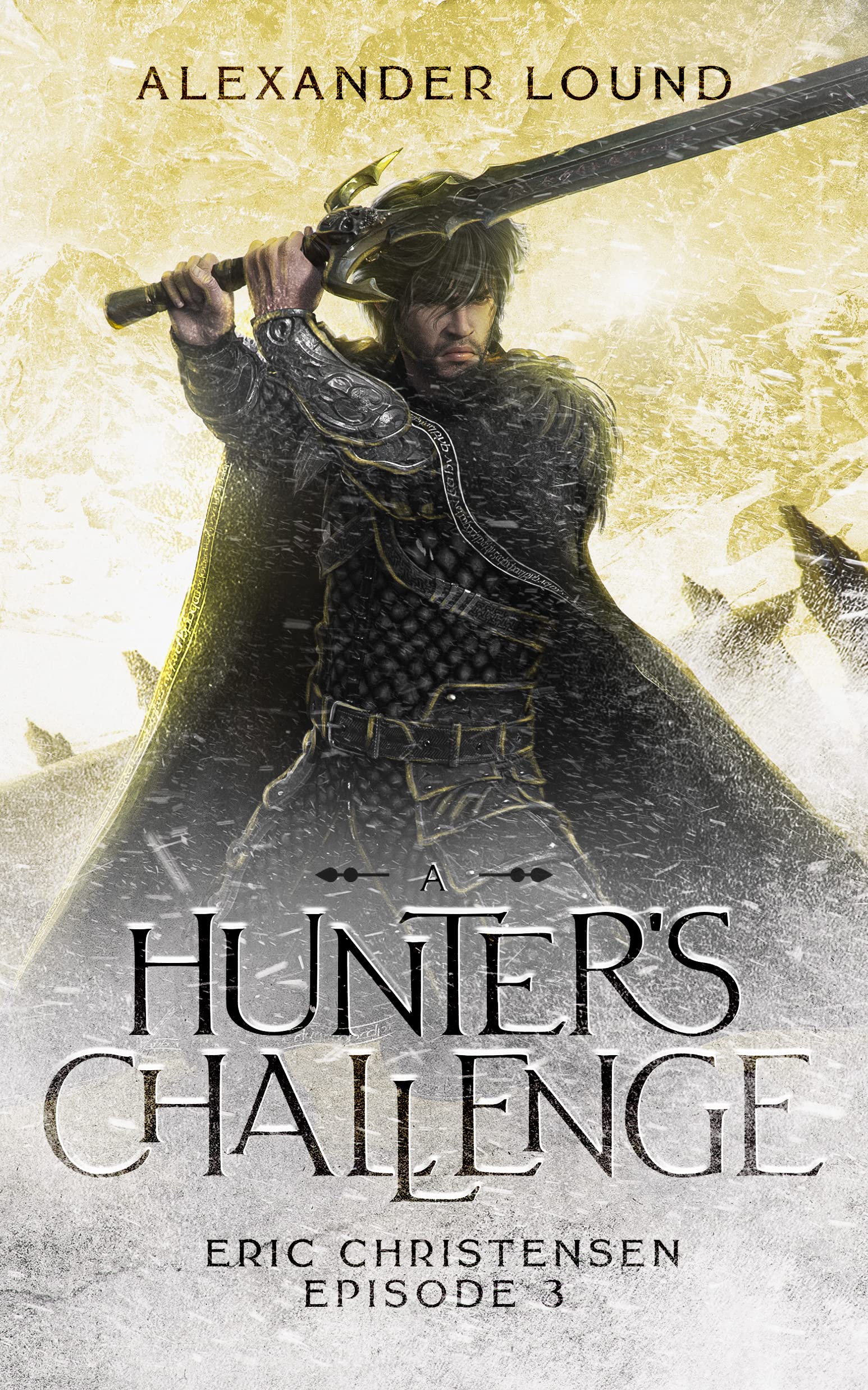 A Hunter's Challenge by Alexander Lound | Goodreads