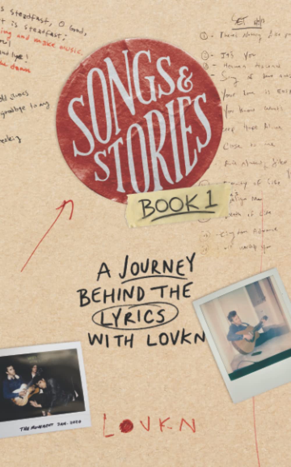 Songs & Stories: Book 1: A Journey Behind the Lyrics with LOVKN by ...