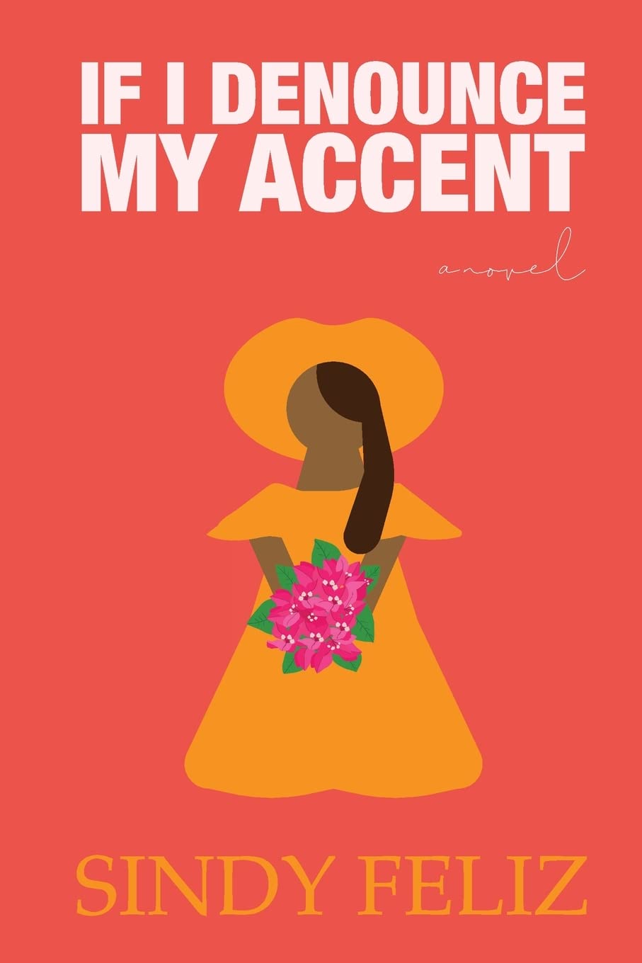 If I Denounce My Accent by Sindy D Feliz | Goodreads