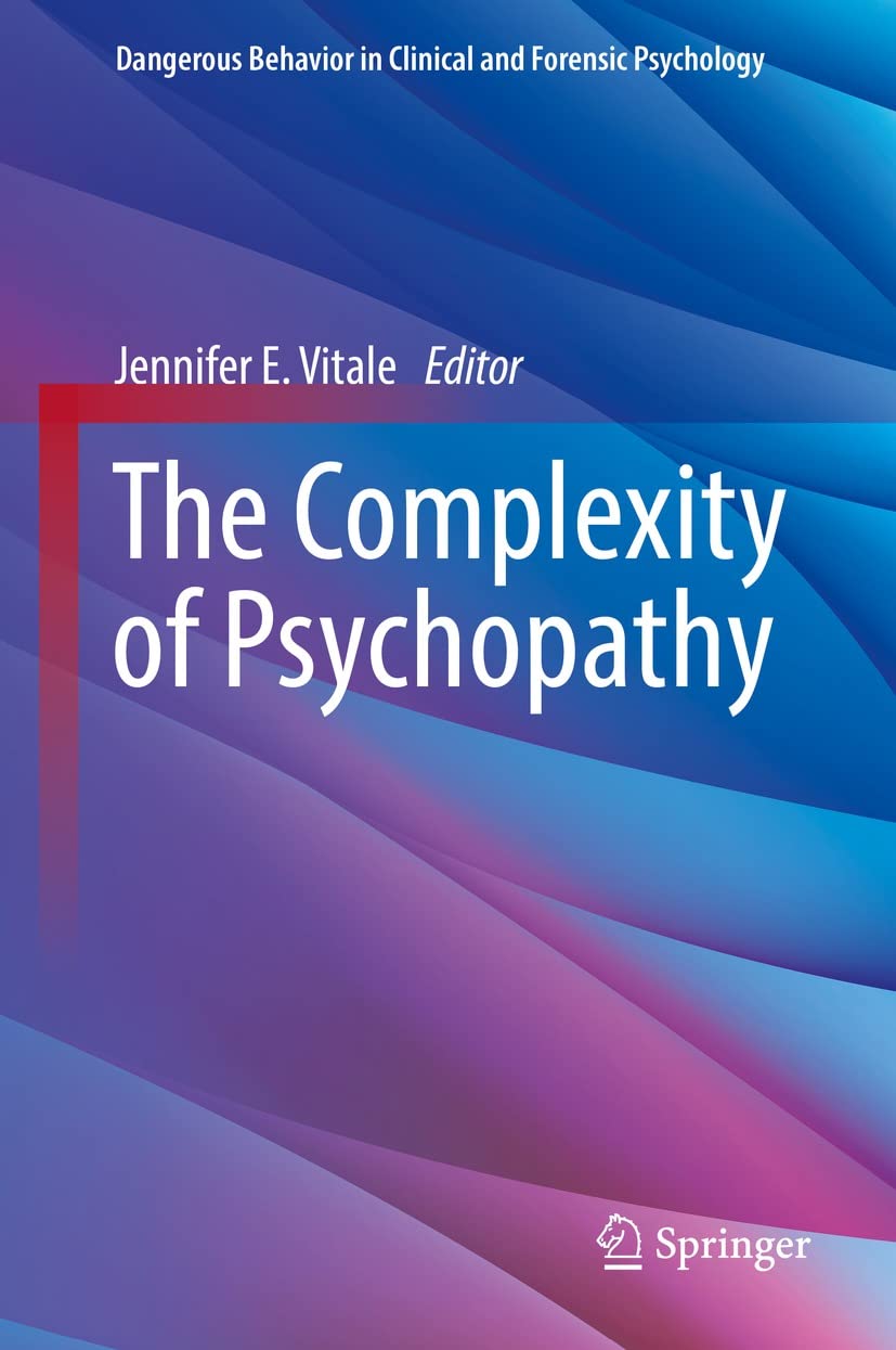 The Complexity of Psychopathy by Jennifer E. Vitale | Goodreads