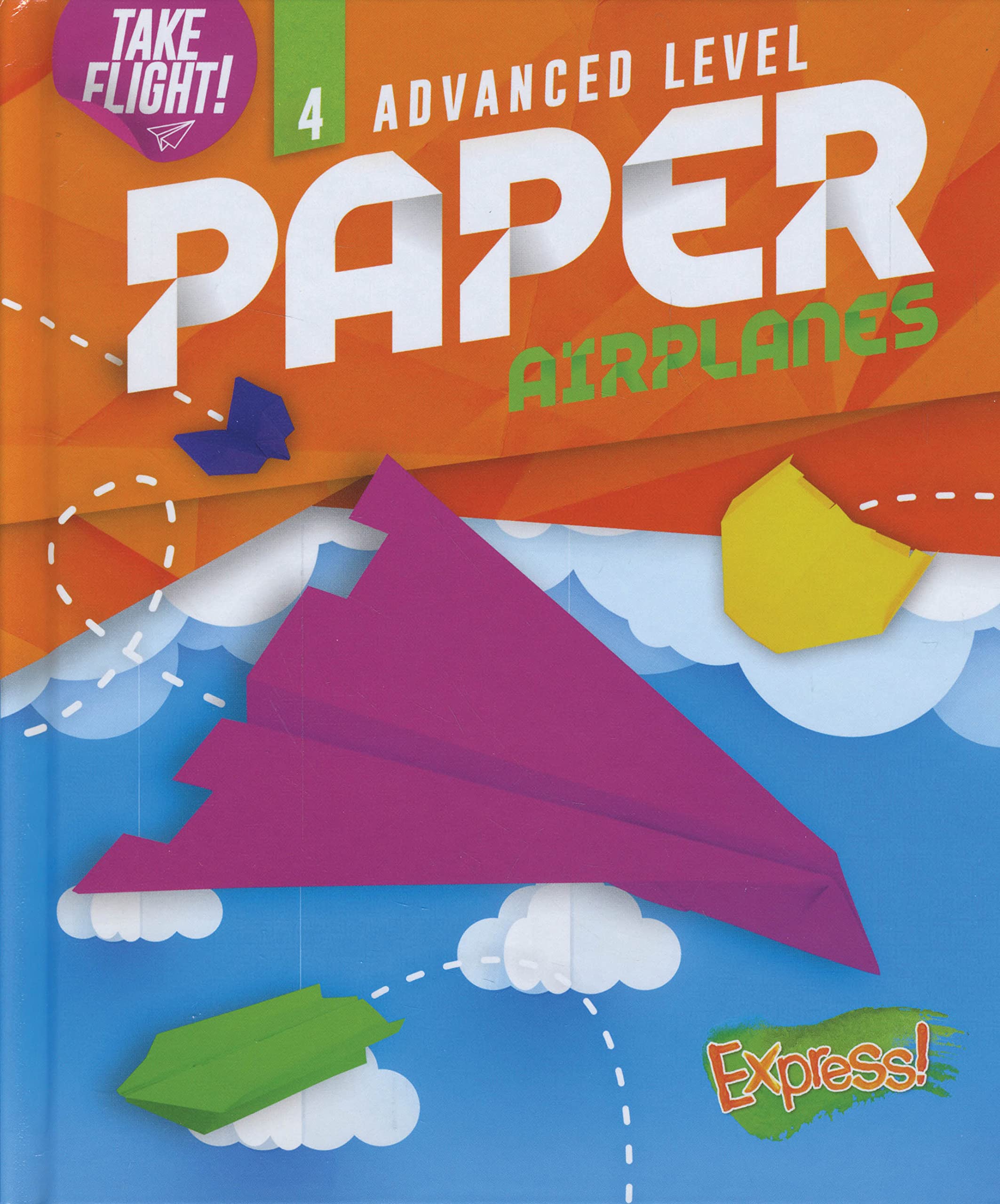Advanced Level Paper Airplanes by Jennifer Sanderson | Goodreads