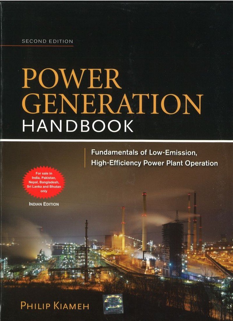 Power Generation Handbook: Fundamental Of Law-Emission, High-Efficiency ...