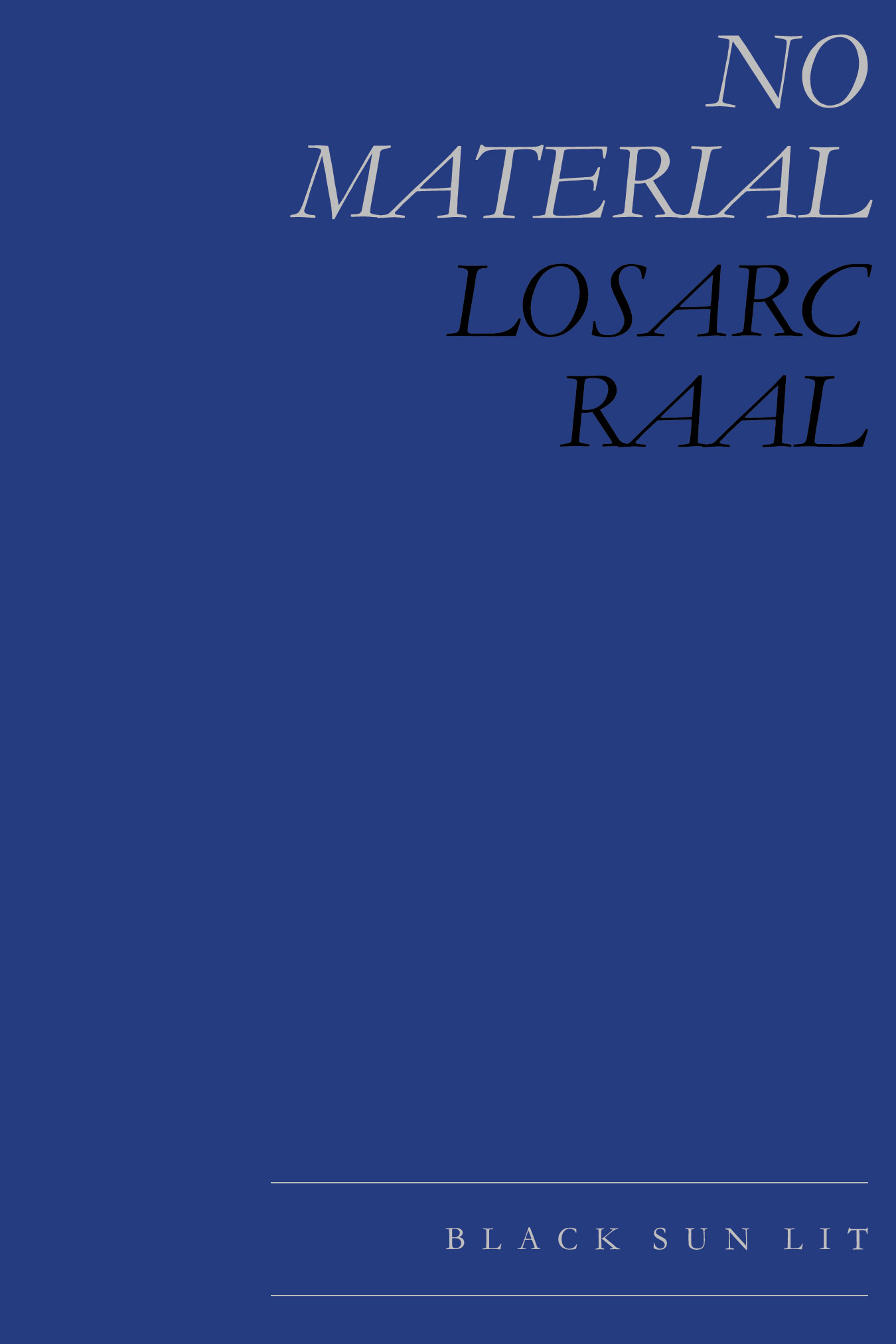 No Material by Losarc Raal | Goodreads