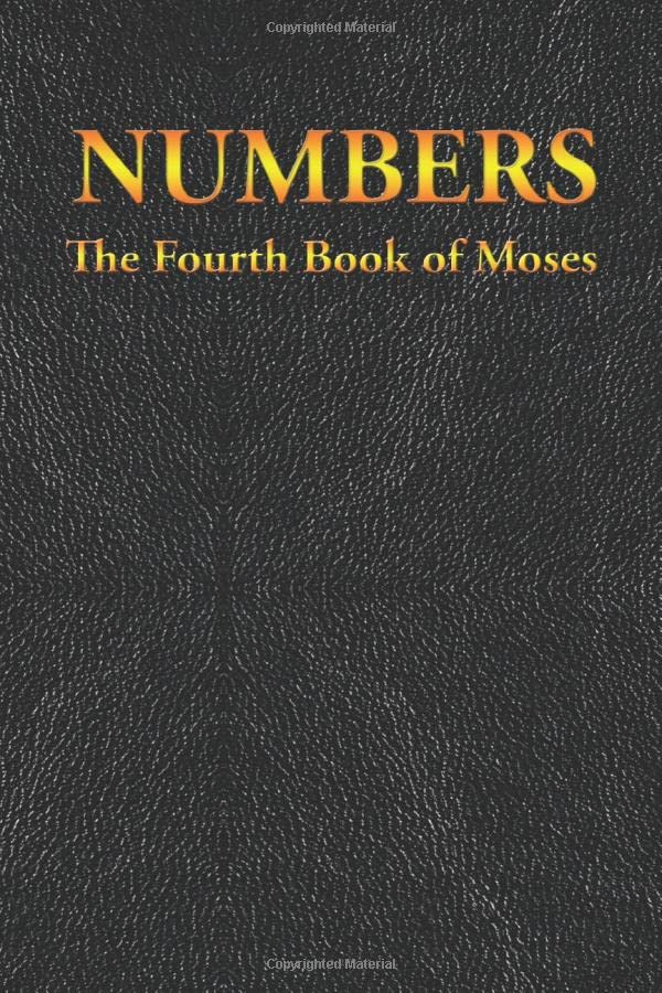 NUMBERS: The Fourth Book of Moses by Moses | Goodreads