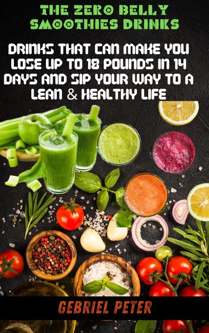 THE ZERO BELLY SMOOTHIES DRINKS: Drinks that can make you lose up to 18 ...