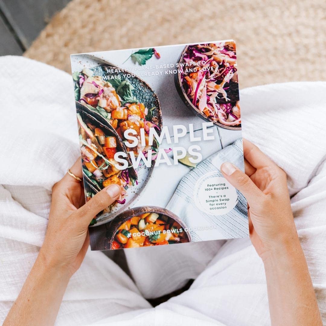Simple Swaps Cookbook by Coconut Bowls | Goodreads