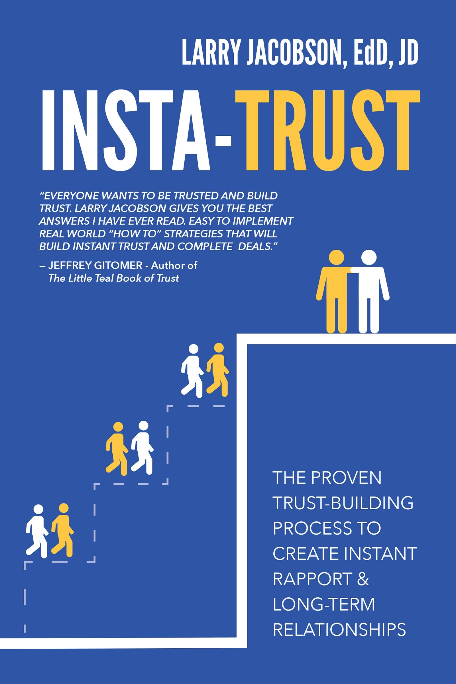 Insta-Trust: The Proven Trust Building Process to Create Instant ...