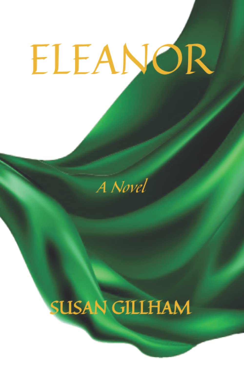 Eleanor: Limited Colour Edition by Susan Gillham | Goodreads