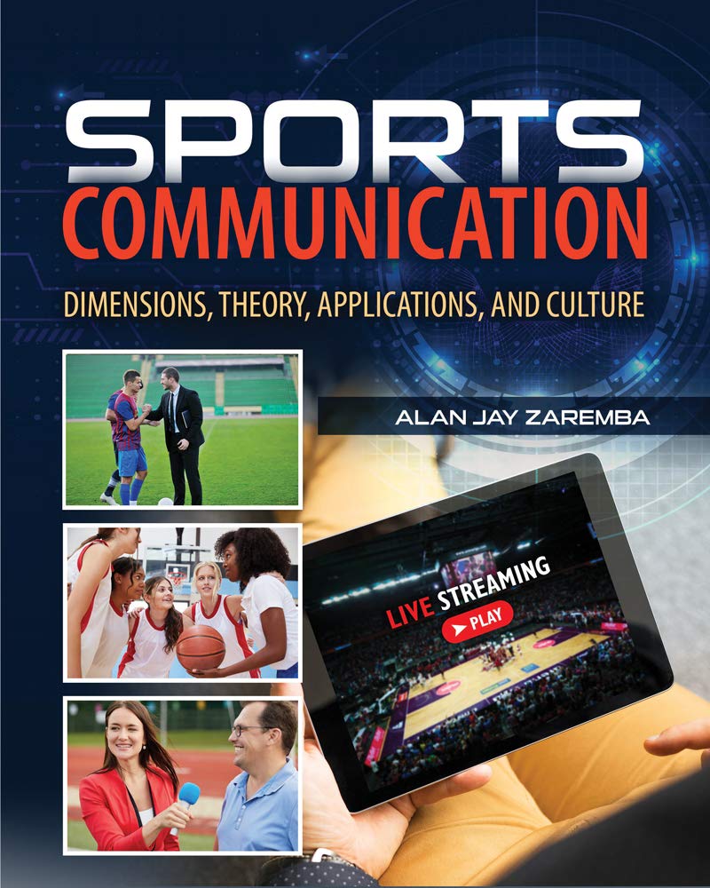 Sports Communication: Dimensions, Theory, Applications, and Culture by ...