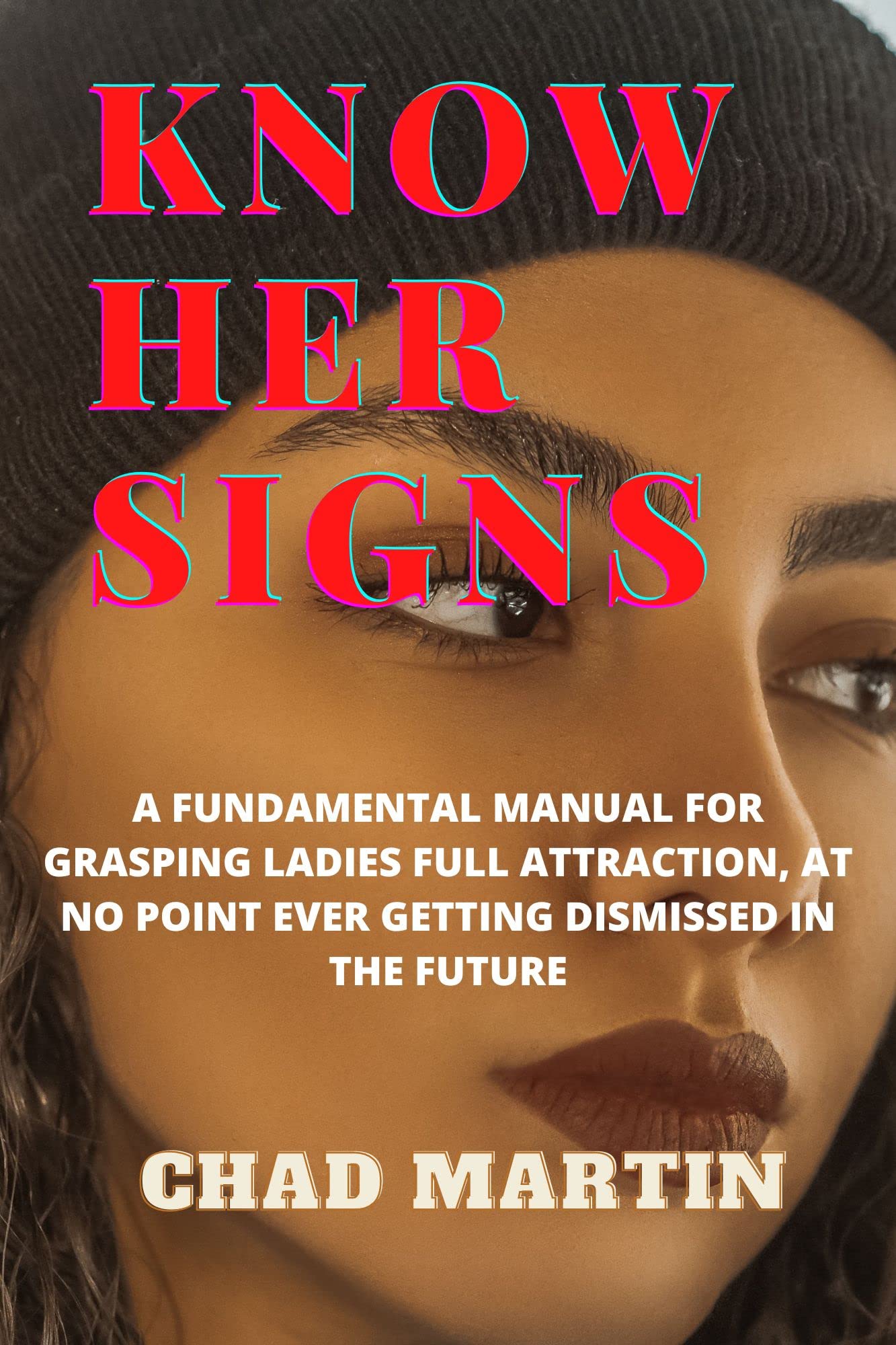 KNOW HER SIGNS: A FUNDAMENTAL MANUAL FOR GRASPING LADIES FULL ...