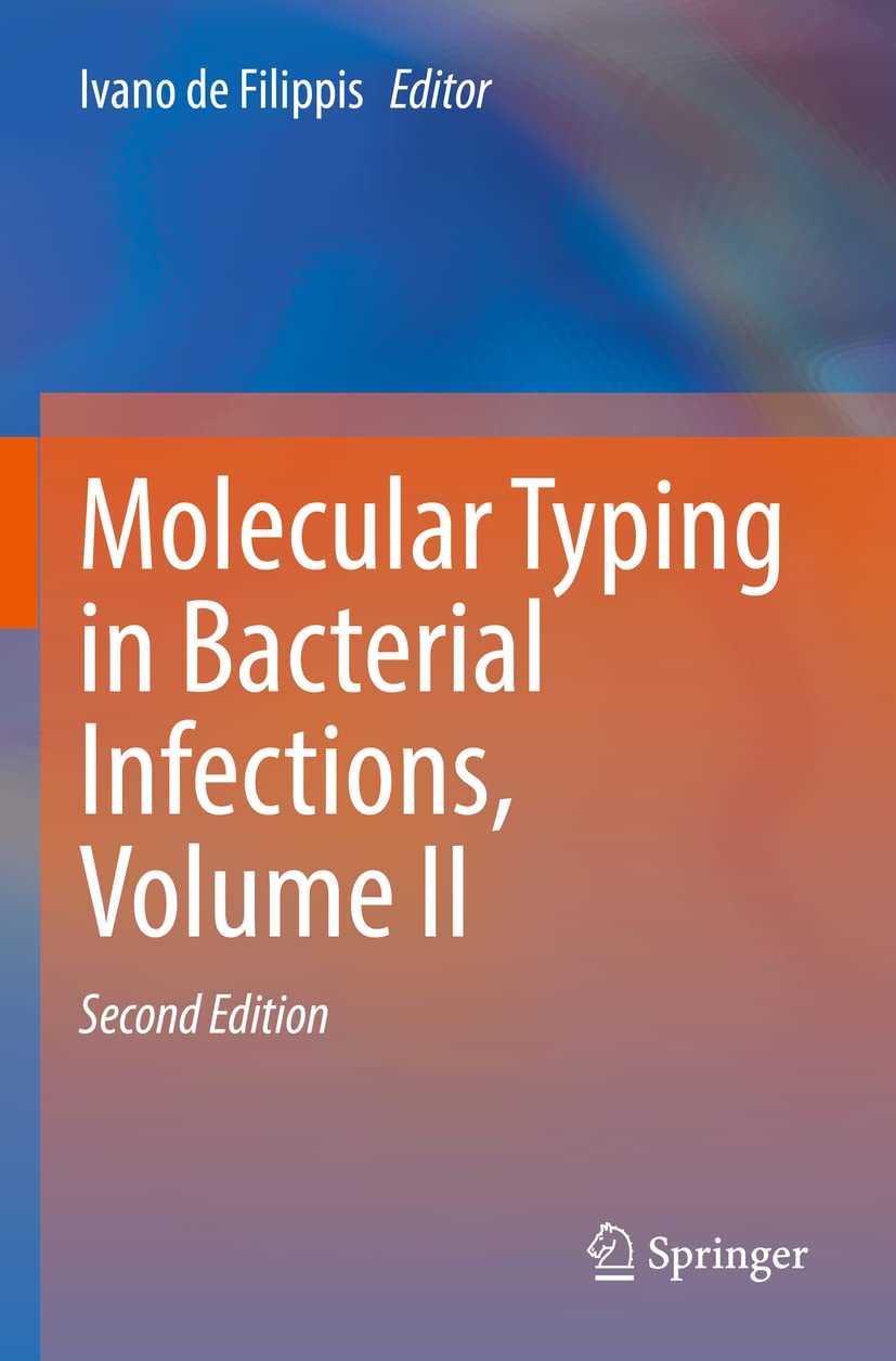 Molecular Typing In Bacterial Infections Volume Ii By Ivano De Filippis Goodreads