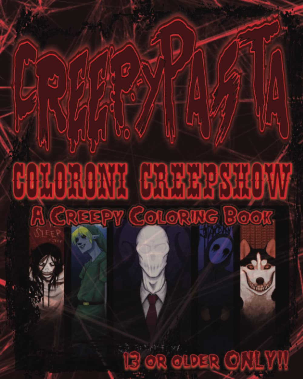 Coloroni Creepshow: Creepy Pasta Coloring Book; Creepy Coloring FUN for ...