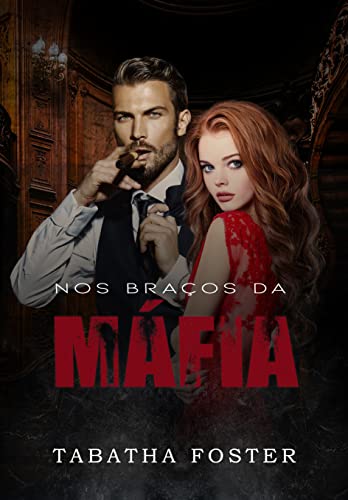 Nos Braços da Máfia by Tabatha Foster | Goodreads