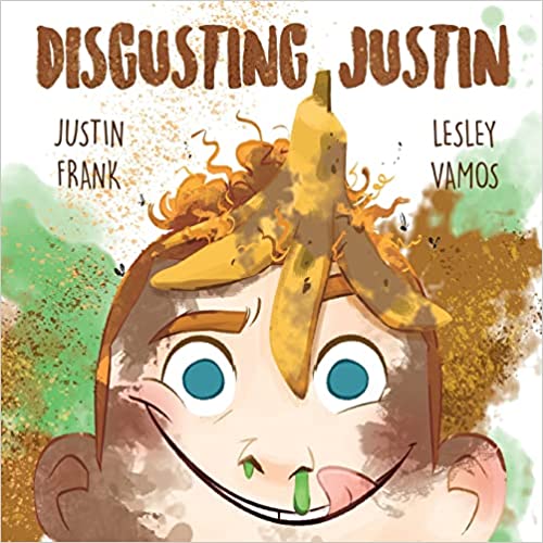 Disgusting Justin by Justin Frank | Goodreads