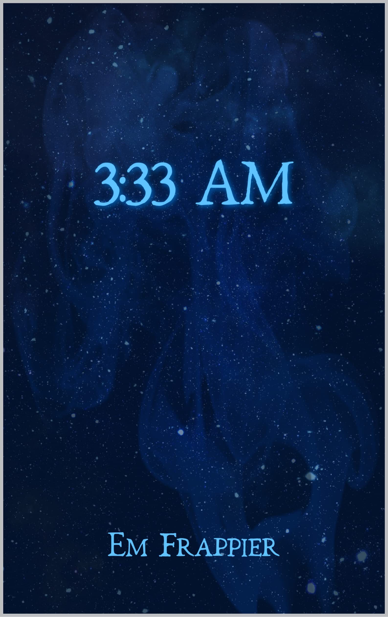 3:33AM by Em Frappier | Goodreads