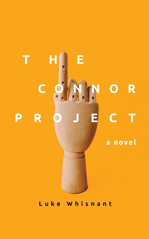 The Connor Project by Luke Whisnant | Goodreads