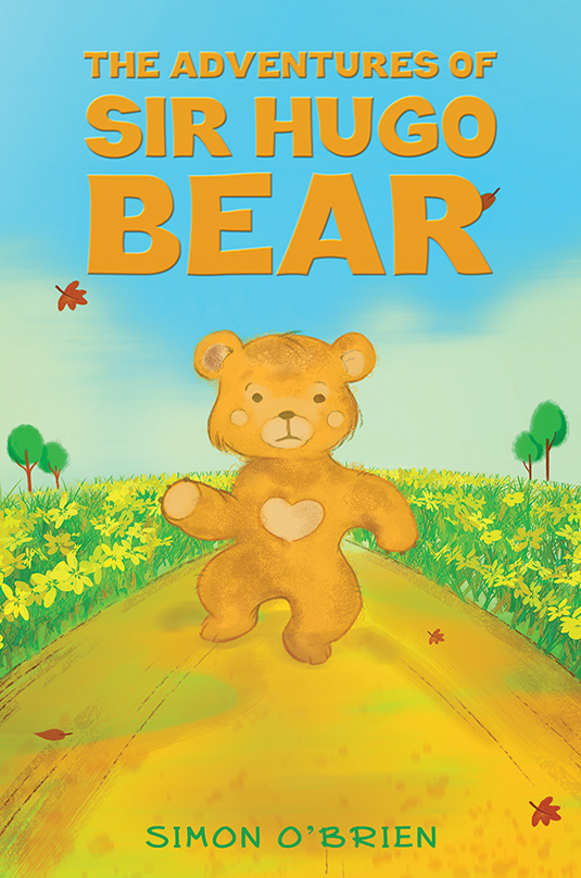 The Adventures of Sir Hugo Bear by Simon O'Brien | Goodreads
