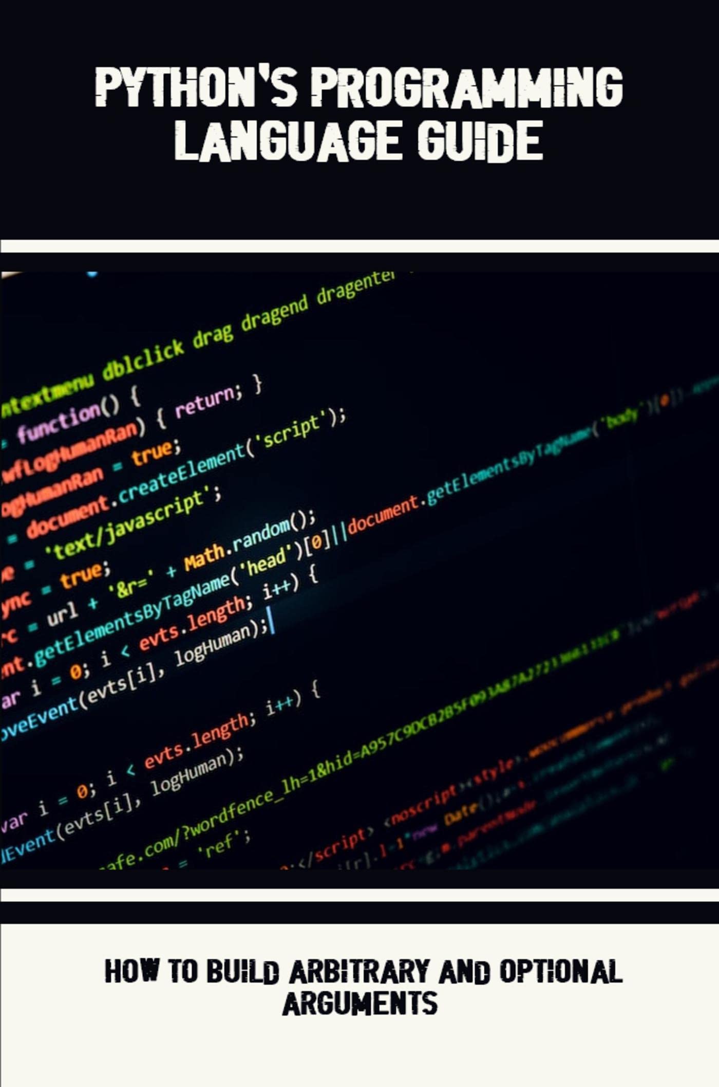 Python’S Programming Language Guide: How To Build Arbitrary And ...