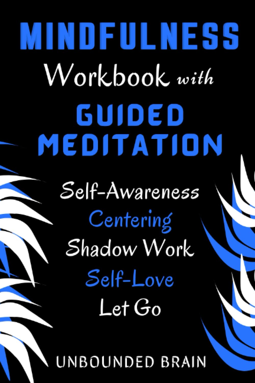 Mindfulness Workbook with Guided Meditation | Self-Awareness, Centering ...
