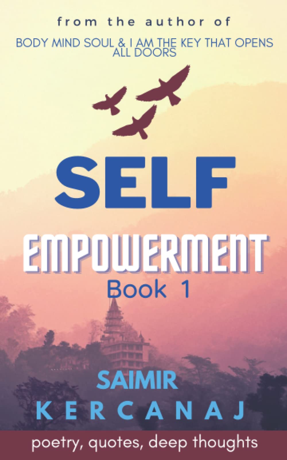 Self Empowerment: Book ONE by SAIMIR KERCANAJ | Goodreads