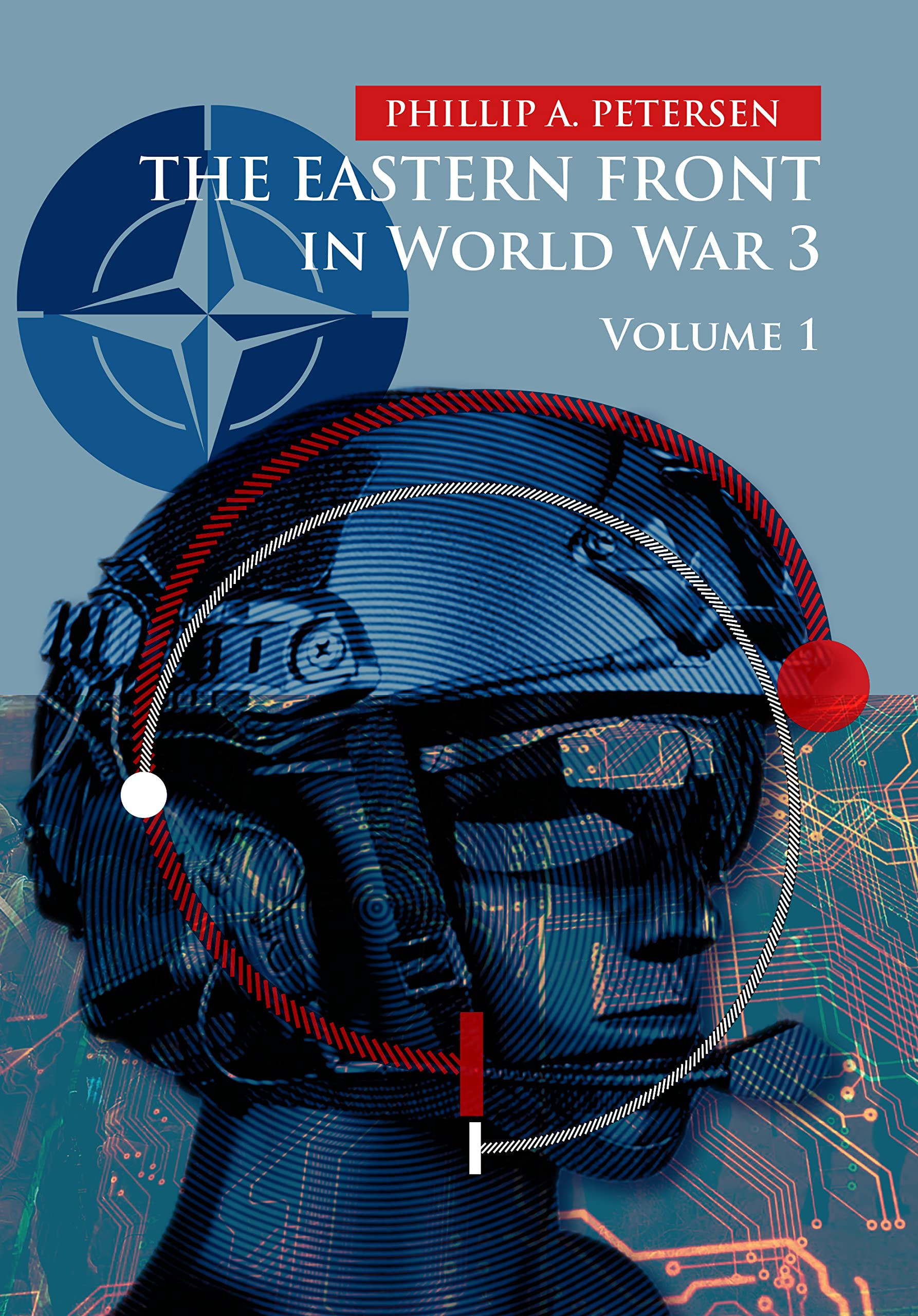 The Eastern Front In World War 3. Volume I by Phillip A. Petersen ...