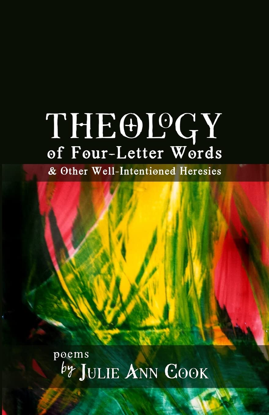 Theology of Four-Letter Words: & Other Well-Intentioned Heresies by ...