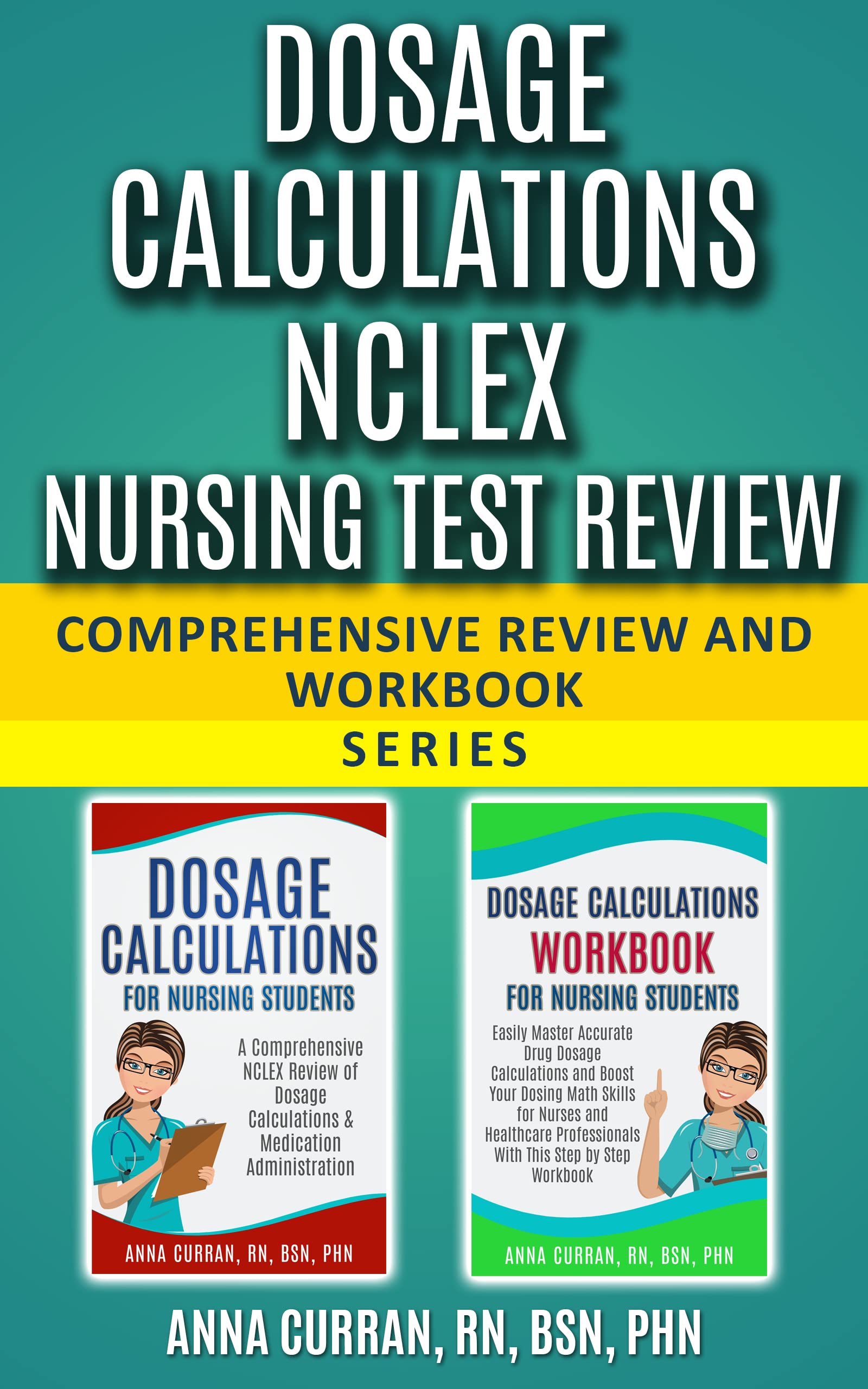 Dosage Calculations NCLEX Nursing Test Review: Comprehensive Review and ...