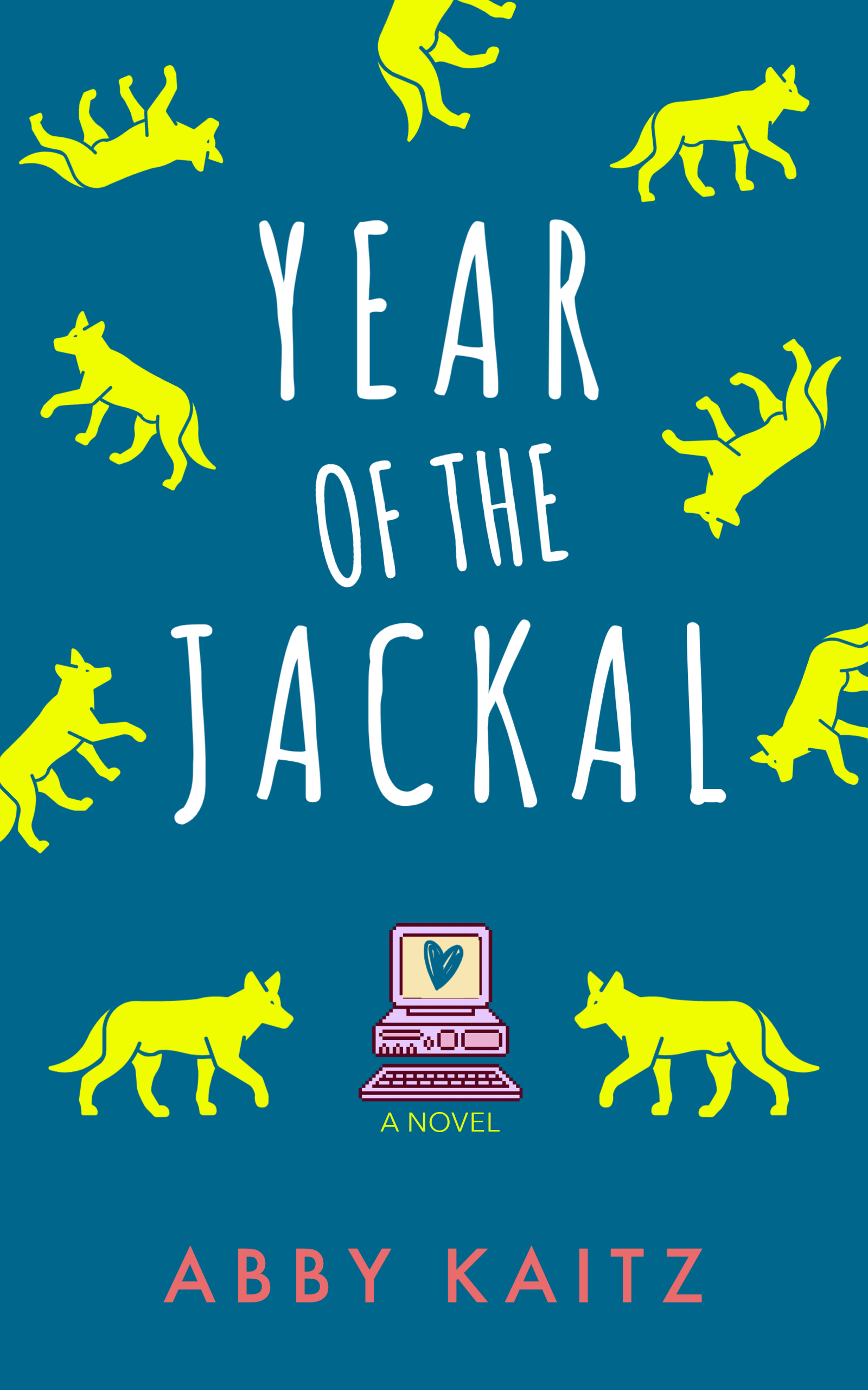 Year of the Jackal by Abby Kaitz | Goodreads
