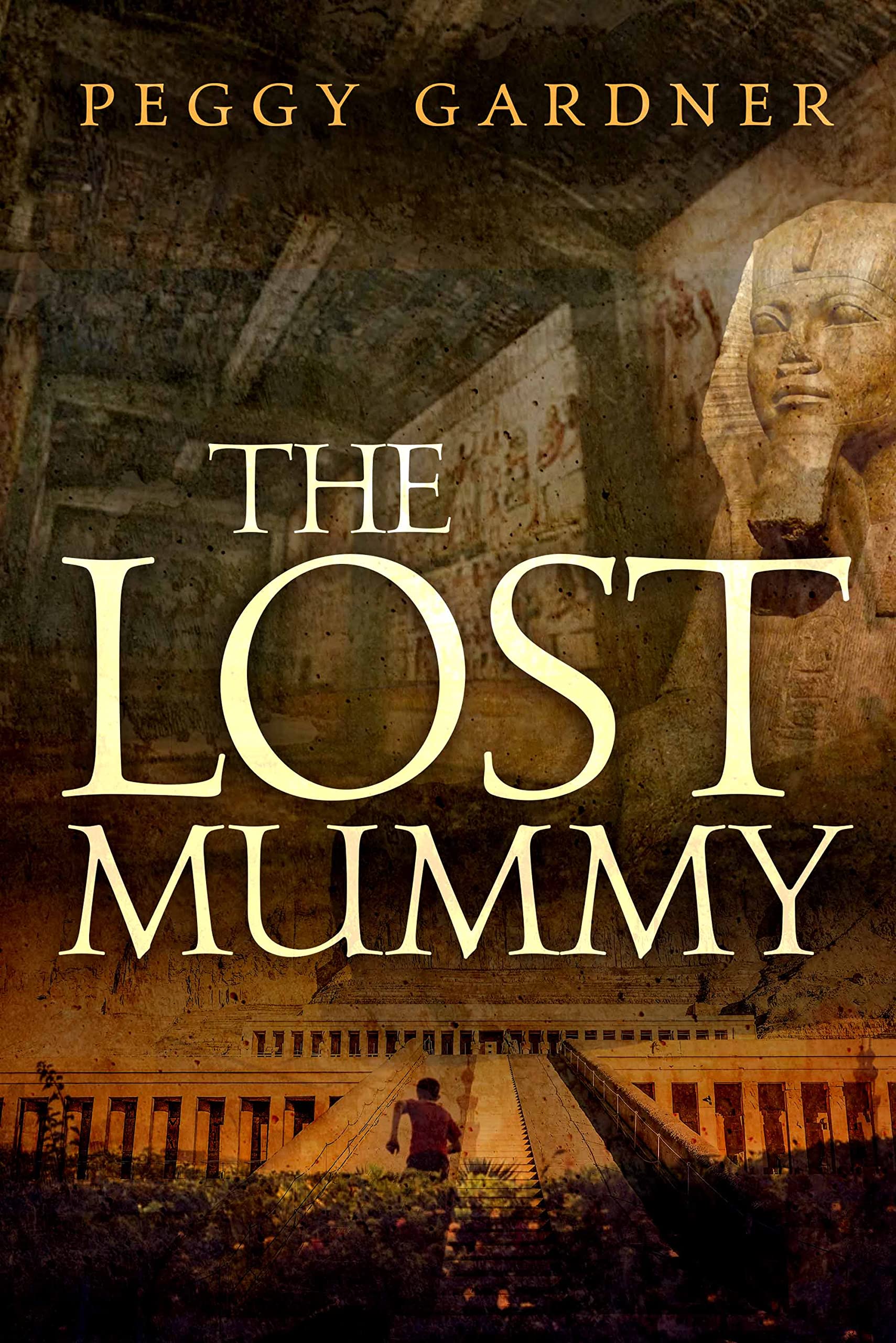 The Lost Mummy by Peggy Gardner | Goodreads