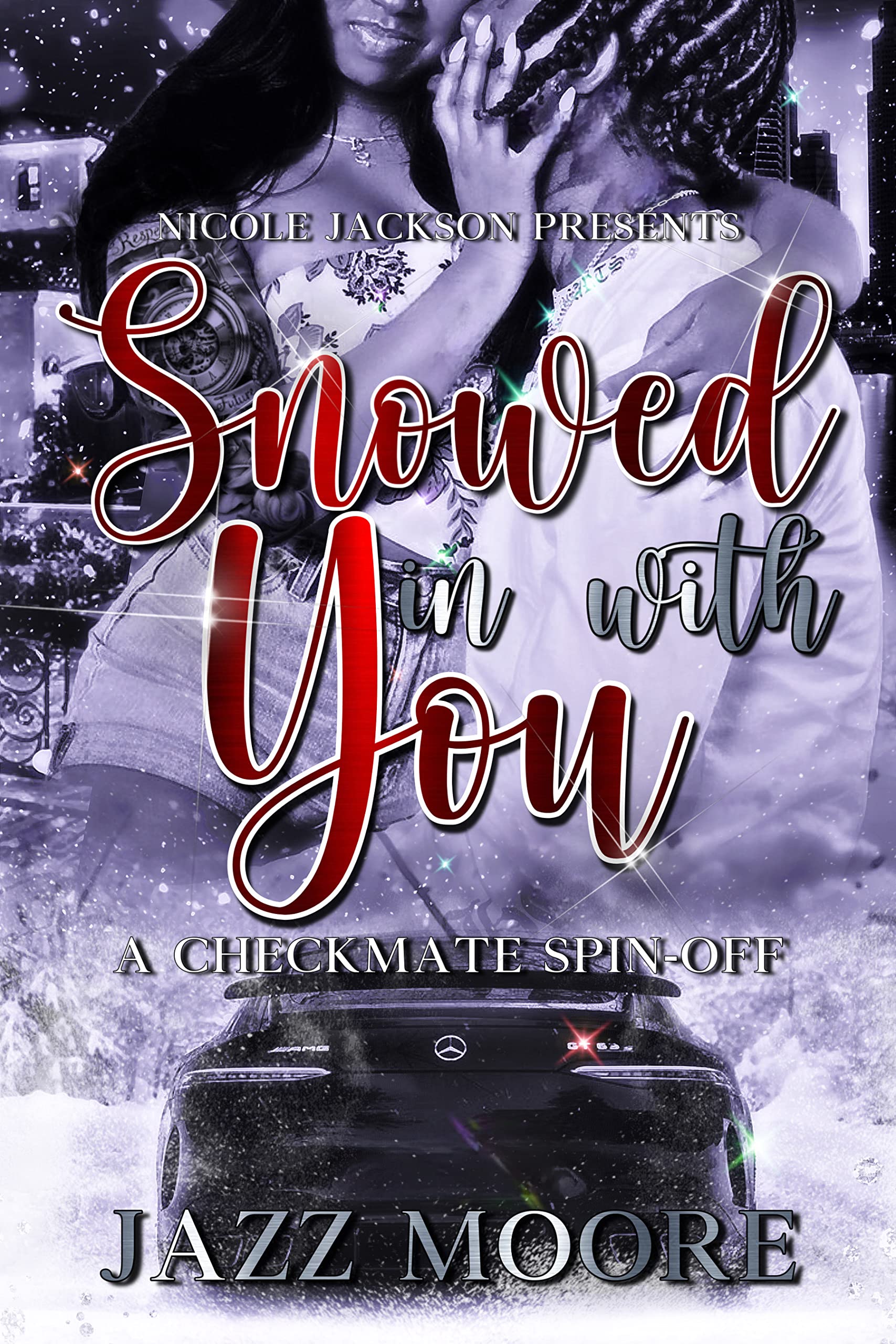 Snowed in With You (Checkmate) by Jazz Moore | Goodreads